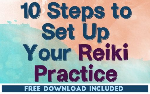10 Steps to Set Up Your Reiki Practice (FREE Business Checklist)